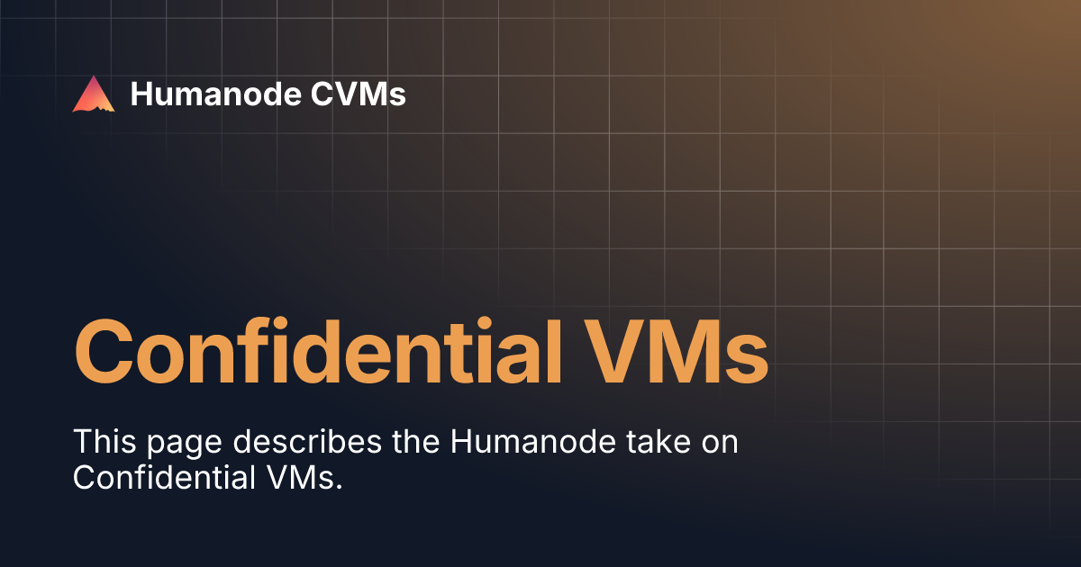 Confidential VMs | Humanode CVMs